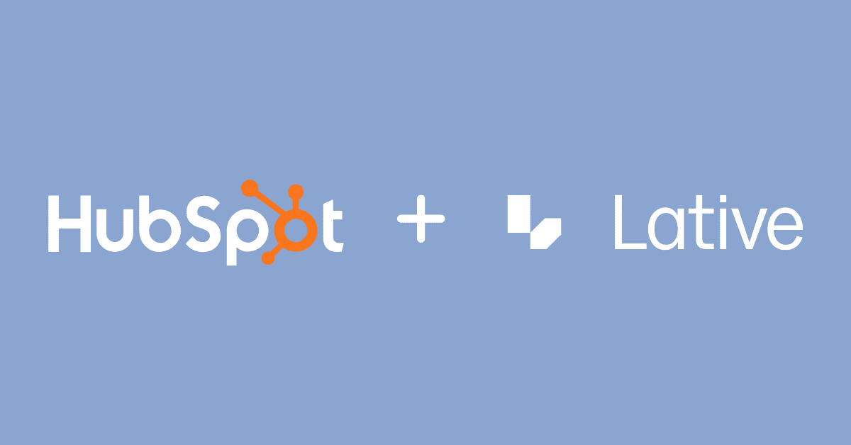 Set Up Your HubSpot Integration with Lative | Lative